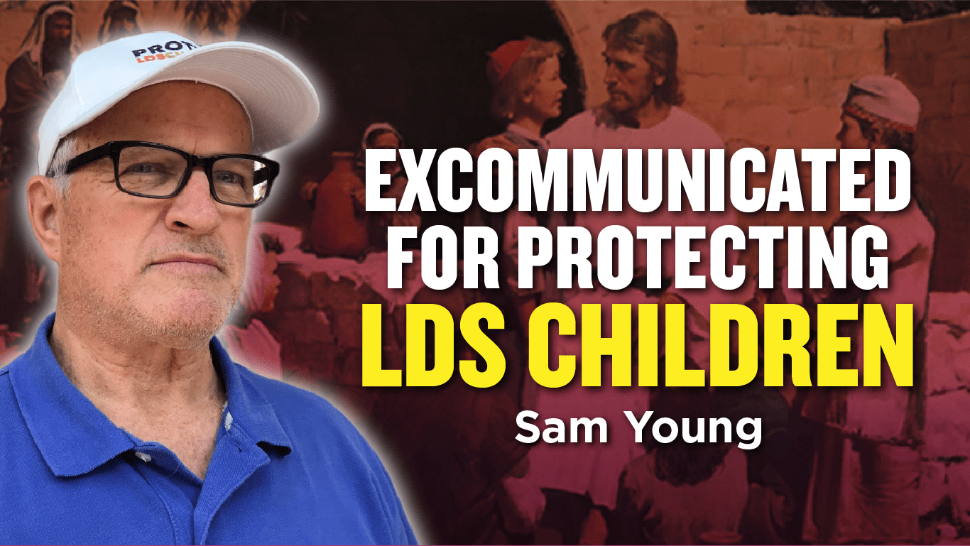 973: Sam Young Set to be Excommunicated for Protecting LDS Children ...