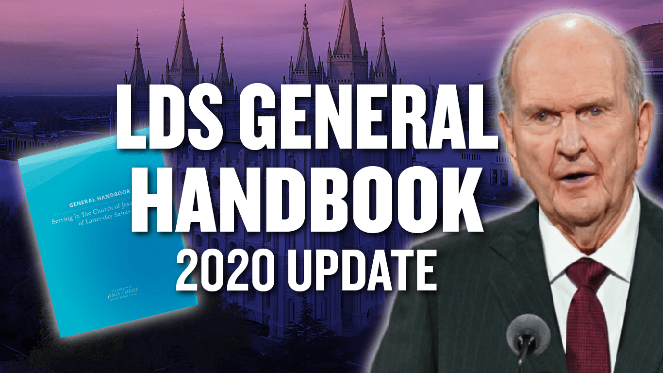 Major Changes to the LDS General Handbook of Instructions - 2020 ...