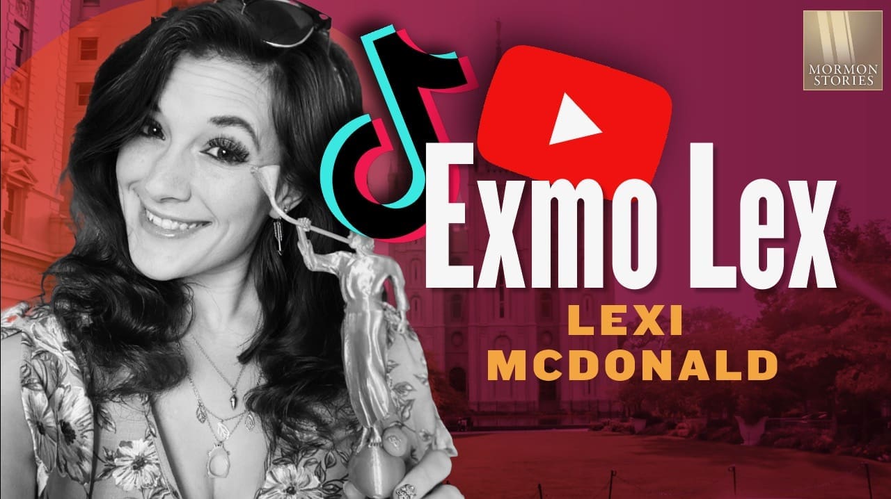 1433: ExMo Lex - Lexi McDonald - Mormon Stories