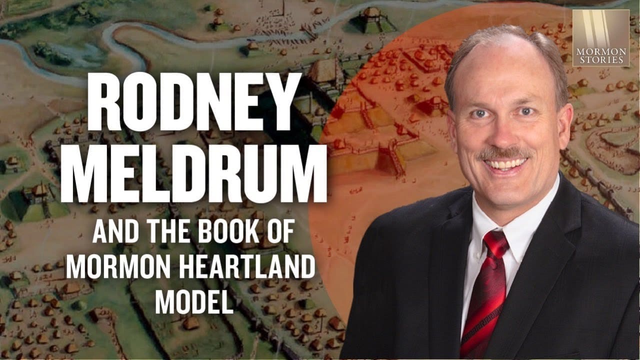 Rodney Meldrum - Founder of the Book of Mormon Heartland Model | Ep ...
