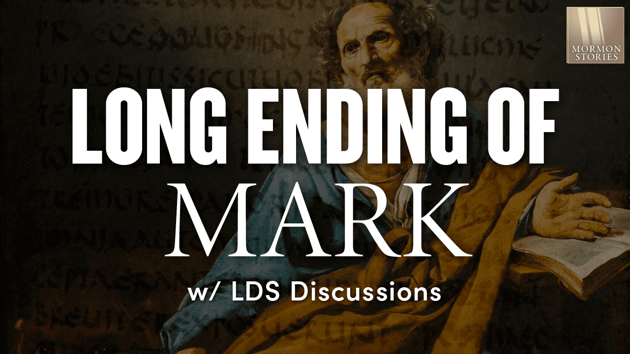 The Long Ending of Mark in the Book of Mormon | Ep. 1632