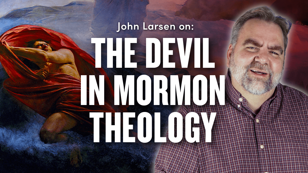 Satan in Mormonism w/ John Larsen | Ep. 1870 - Mormon Stories