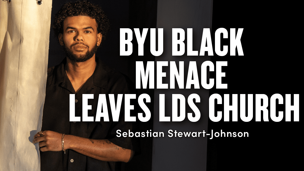 BYU Black Menace Leaves Mormon Church Over Racism - Sebastian Stewart ...