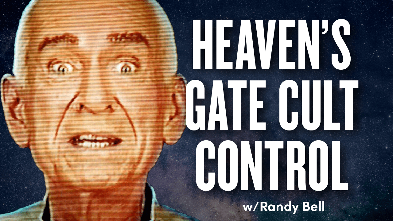 Heaven's Gate: Dissecting Cult Mentality w/ Randy Bell | Ep. 1901 ...