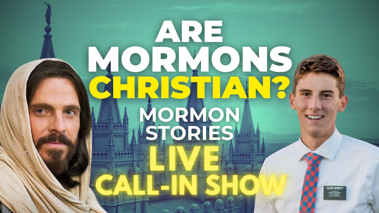 Are Mormons Christian? Live Call-in Show | Ep. 2020