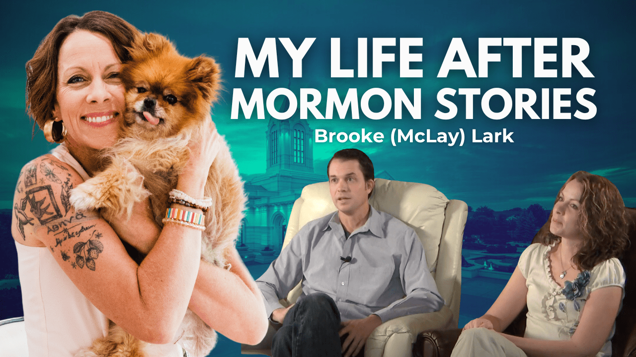 My Life After Mormon Stories with Brooke (McLay) Lark | Ep. 2025