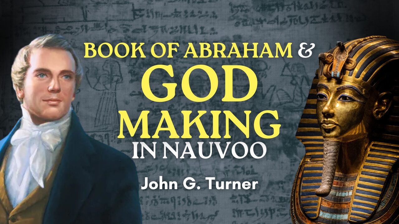 Book of Abraham & "God Making" in Nauvoo | Ep. 2104