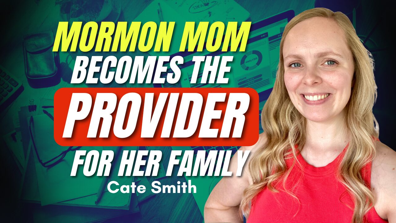 Mormon Mom Becomes the Provider for Her Family | Ep. 2101