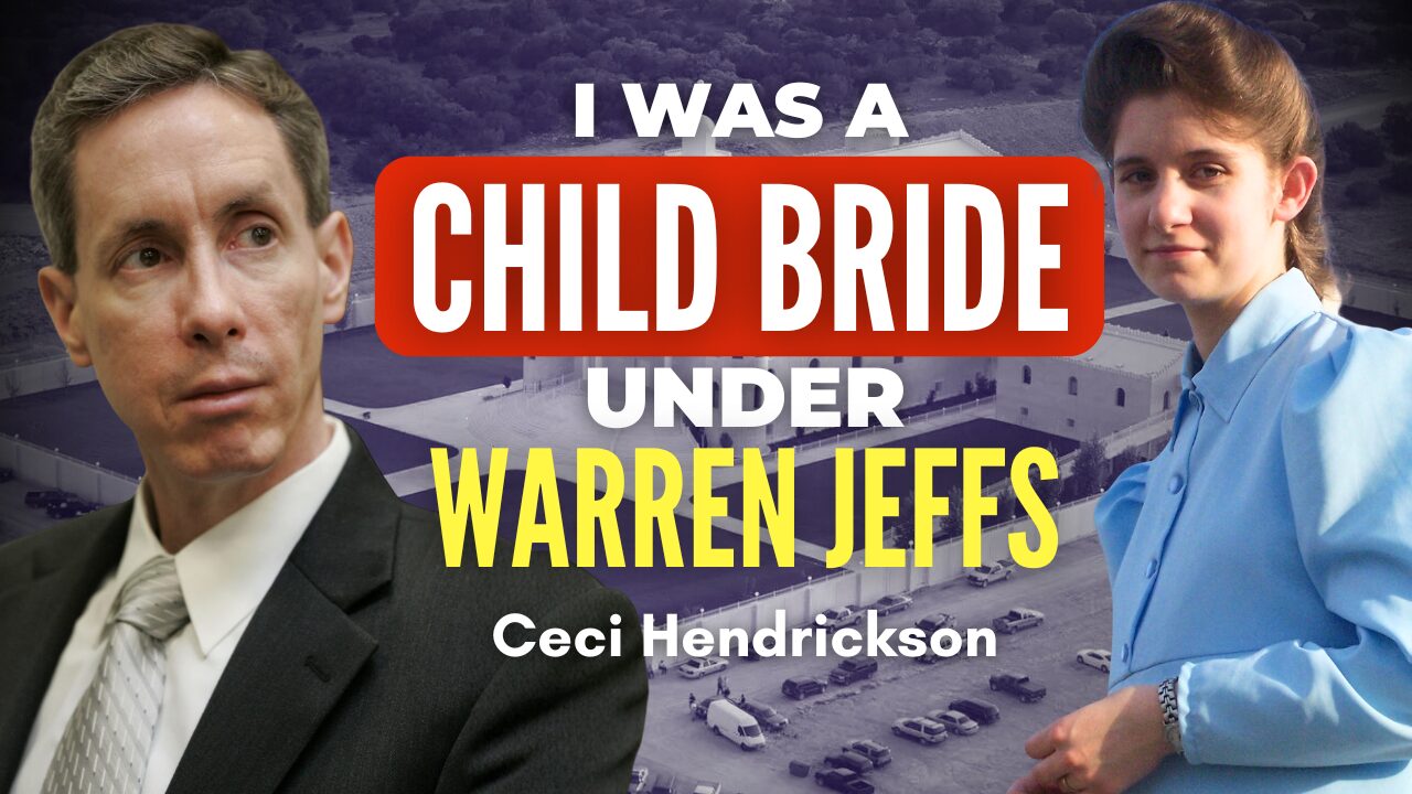Child Bride under Warren Jeffs - Ceci Hendrickson | Ep. 2103