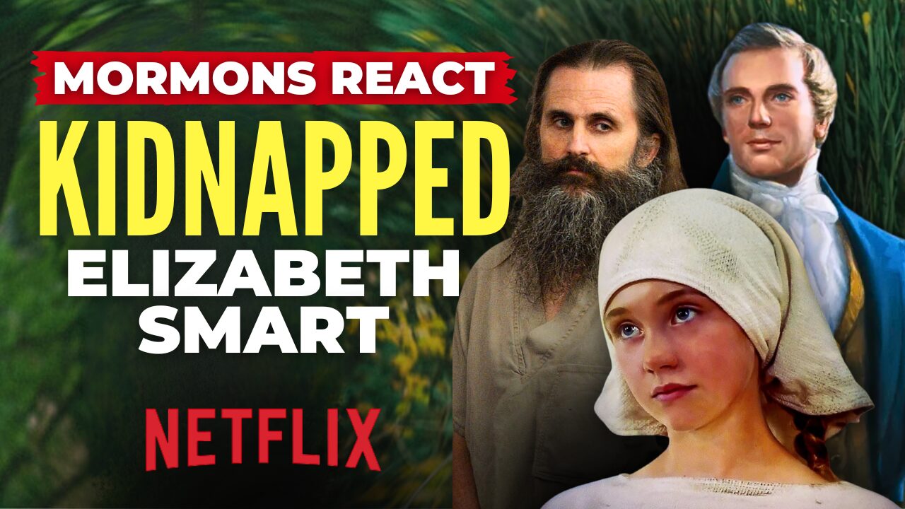 Elizabeth Smart's "Kidnapped" - Mormon React